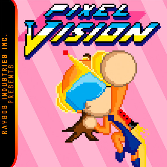 Pixel Vision by Raybob Industries Inc. (Album): Reviews, Ratings, Credits, Song list - Rate Your ...