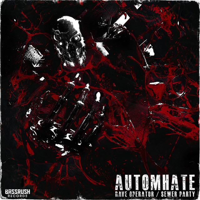 Rave Operator / Sewer Party by Automhate (Single, Riddim): Reviews ...