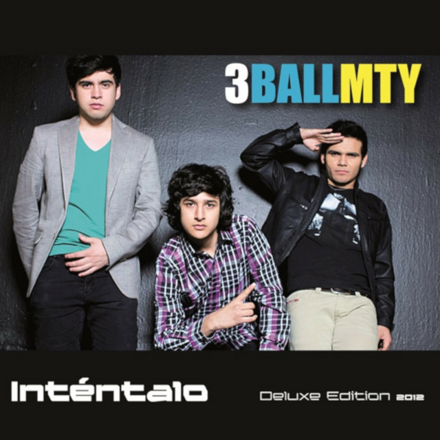 Inténtalo by 3Ball MTY (Album): Reviews, Ratings, Credits, Song list ...