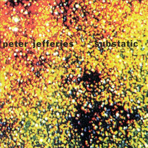 Lists with Substatic by Peter Jefferies (Album, Post-Rock) - Rate Your ...