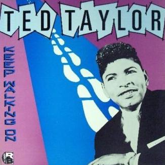 Keep Walking On by Ted Taylor (Compilation, Soul): Reviews, Ratings ...