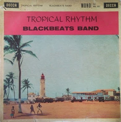 Tropical Rhythm by Blackbeats Band (Album, Highlife): Reviews, Ratings ...