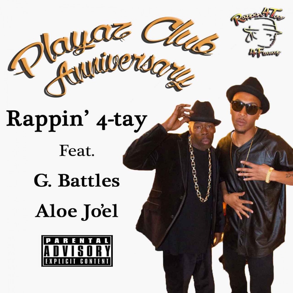 Playaz Club Anniversary by Rappin' 4-Tay (Single): Reviews, Ratings ...