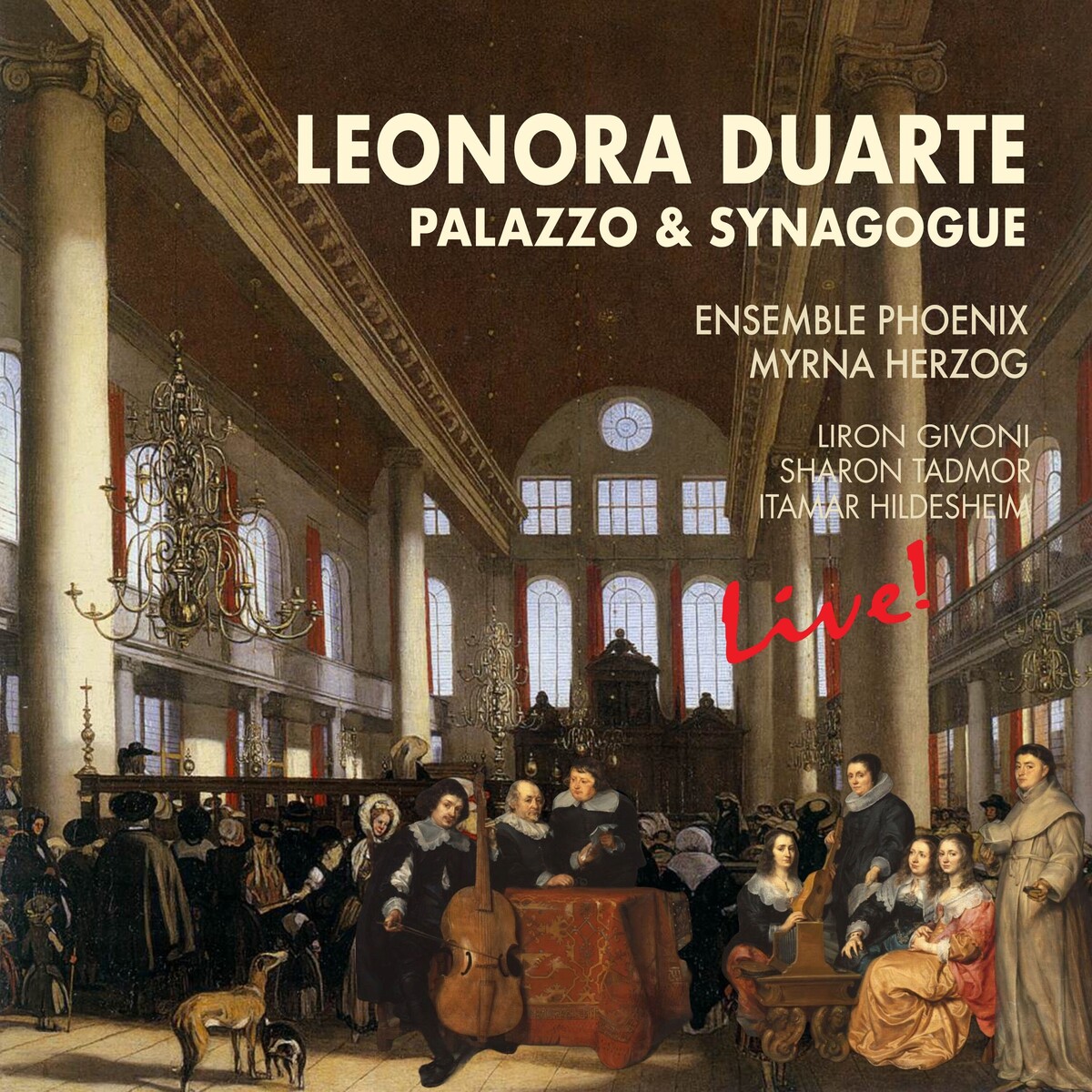 Leonora Duarte, Palazzo & Synagogue by Ensemble PHOENIX / Myrna Herzog ...