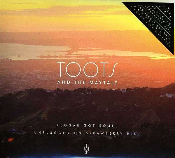 Unplugged on Strawberry Hill by Toots & The Maytals (Album, Reggae ...
