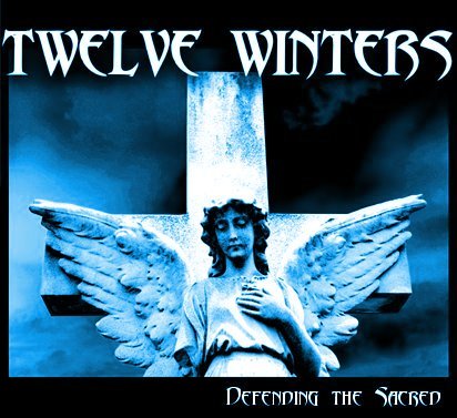 Defending the Sacred by Twelve Winters (Album): Reviews, Ratings, Credits, Song list - Rate Your ...