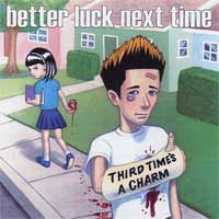 Better Luck Next Time Albums: songs, discography, biography, and ...