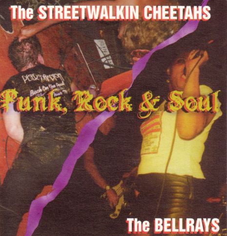 Punk, Rock & Soul by The Streetwalkin' Cheetahs / The BellRays (Album ...