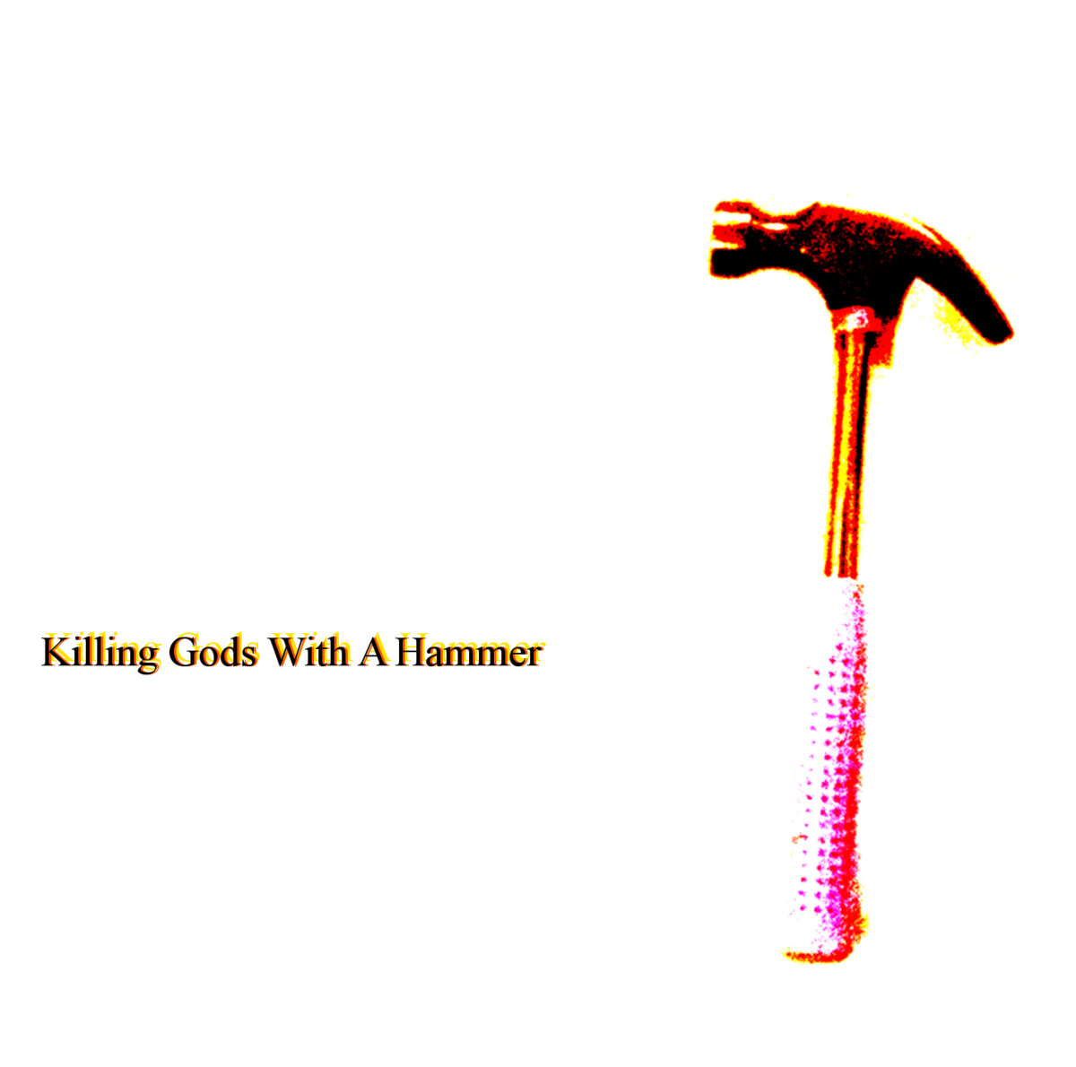 Killing Gods With a Hammer by J. Kill & E. Kill (Album): Reviews ...