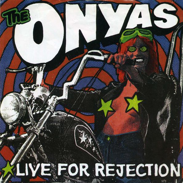 Live For Rejection by The Onyas (Single, Punk Rock): Reviews, Ratings ...