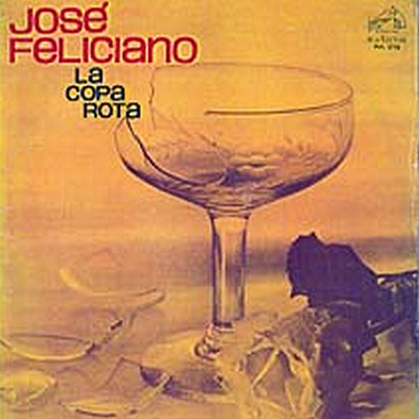 La copa rota by José Feliciano (Album; RCA Victor; AVL 3778): Reviews ...