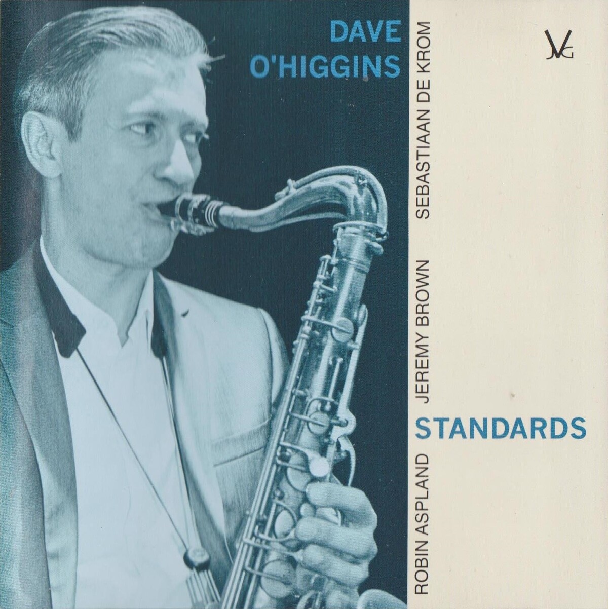 Standards by Dave O'Higgins (Album; JVG015CD): Reviews, Ratings ...