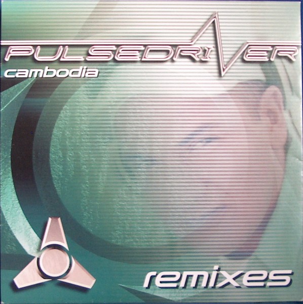Cambodia (Remixes) by Pulsedriver (Single): Reviews, Ratings, Credits, Song list - Rate Your Music