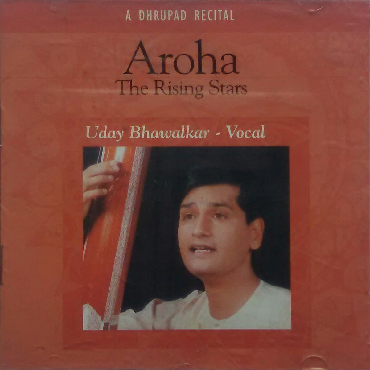 Aroha: The Rising Stars by Uday Bhawalkar (Album, Dhrupad): Reviews ...