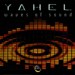 Waves of Sound by Yahel (Album, Psytrance): Reviews, Ratings, Credits, Song list - Rate Your Music