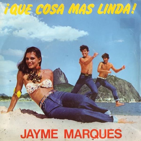 ¡Qué cosa más linda! by Jayme Marques (Single, Disco): Reviews, Ratings, Credits, Song list ...