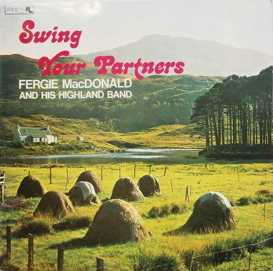 Swing Your Partners by Fergie MacDonald and His Highland Band (Album ...