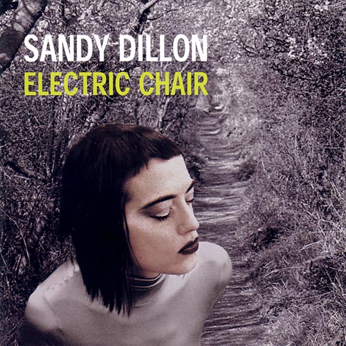 Electric Chair by Sandy Dillon (Album, Singer-Songwriter): Reviews ...