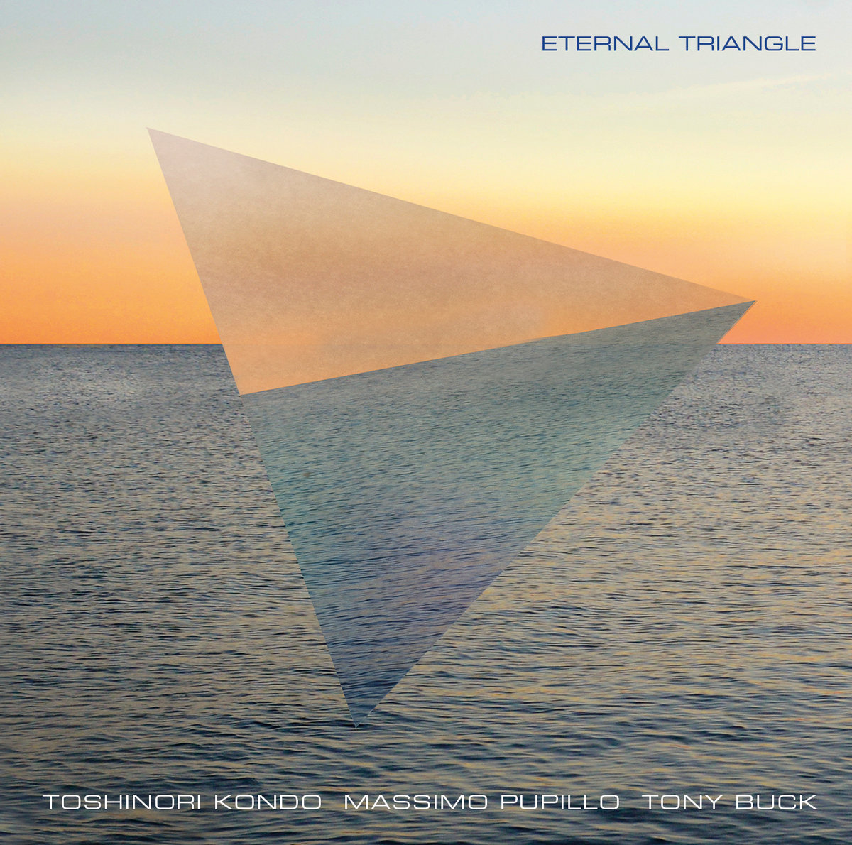 Eternal Triangle by 近藤等則 [Toshinori Kondo], Massimo Pupillo & Tony Buck ...