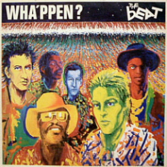Wha'ppen? by The Beat (Album; Go Feet; BEAT 3): Reviews, Ratings ...