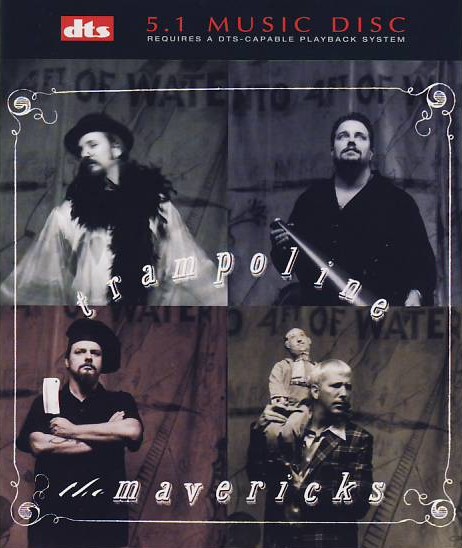 Trampoline [DTS-CD] by The Mavericks (Album; DTS; 71021-51015-2-1): Reviews, Ratings, Credits ...