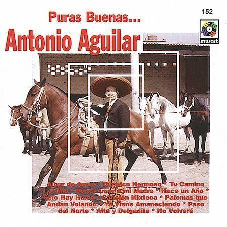 Puras buenas by Antonio Aguilar (Album): Reviews, Ratings, Credits ...