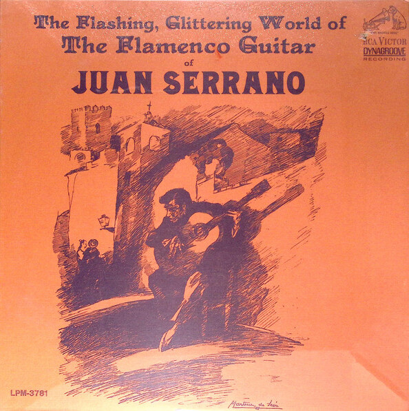 The Flashing, Glittery World of the Flamenco Guitar of Juan Serrano by Juan Serrano (Album; RCA ...