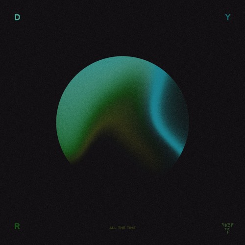 All the Time by DYR (Single, Nu-Disco): Reviews, Ratings, Credits, Song list - Rate Your Music