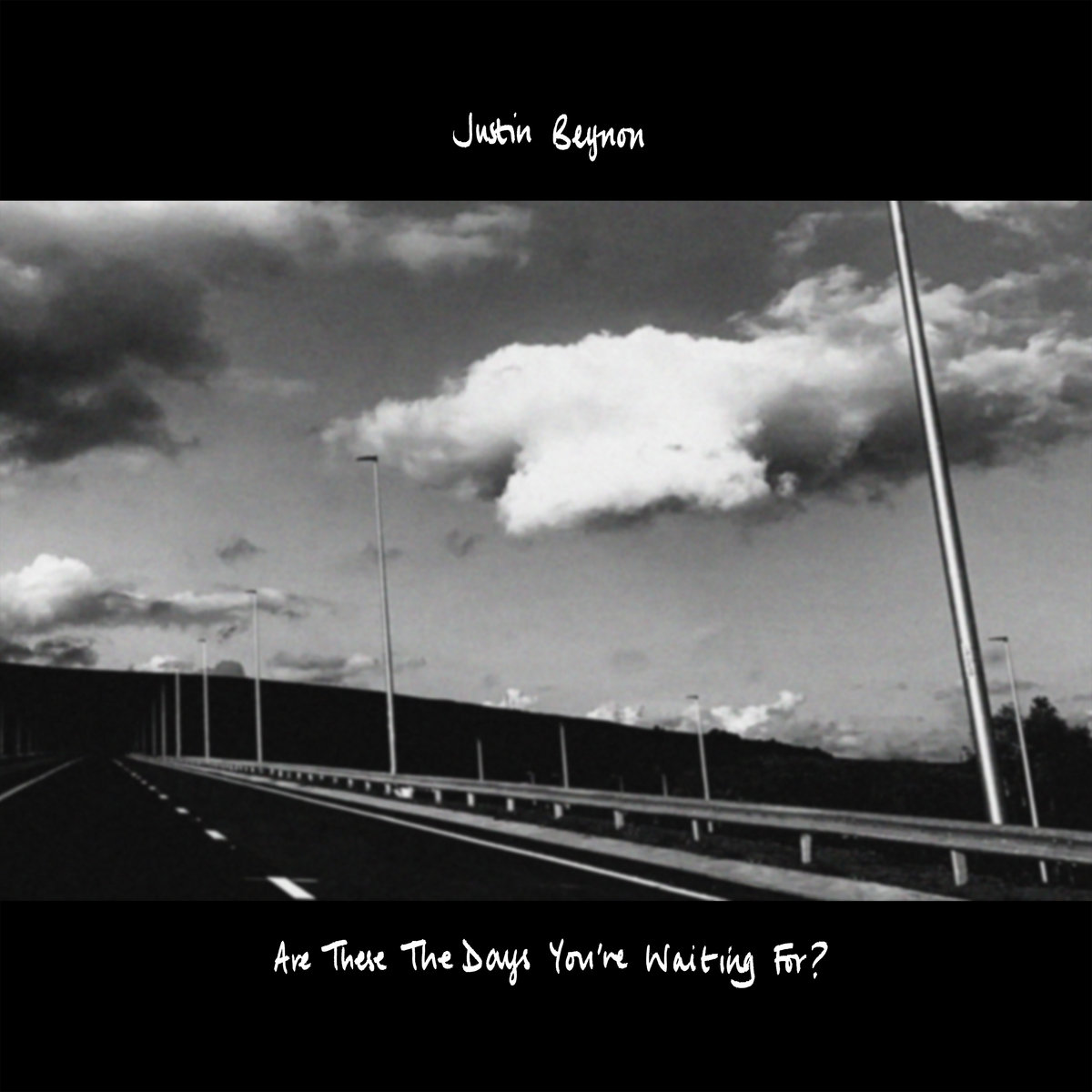 Are These the Days You're Waiting for? by Justin Beynon (Album ...