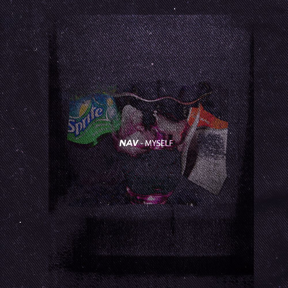 Myself by Nav (Single, Trap): Reviews, Ratings, Credits, Song list ...