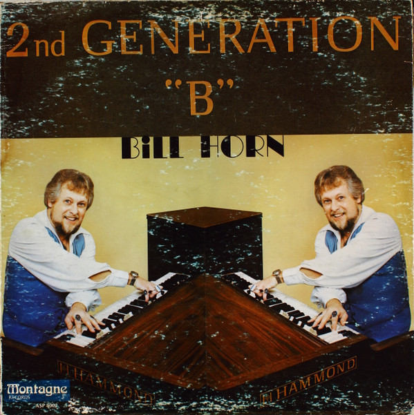2nd Generation "B" by Bill Horn (Album): Reviews, Ratings, Credits ...
