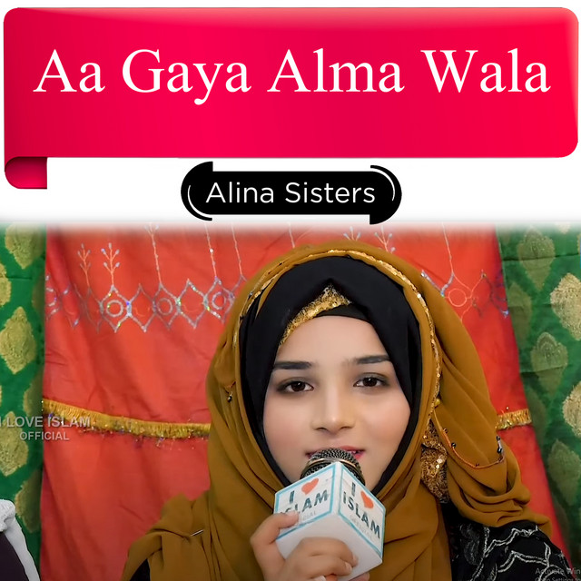 Aa Gaya Alma Wala by Alina Sisters (Single, Nasheed): Reviews, Ratings ...