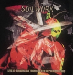 Live at Shibuya Ax Tokio by Soilwork (Bootleg): Reviews, Ratings, Credits, Song list - Rate Your ...
