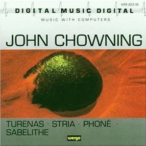Turenas, Stria, Phoné, Sabelithe by John Chowning (Album, FM Synthesis ...