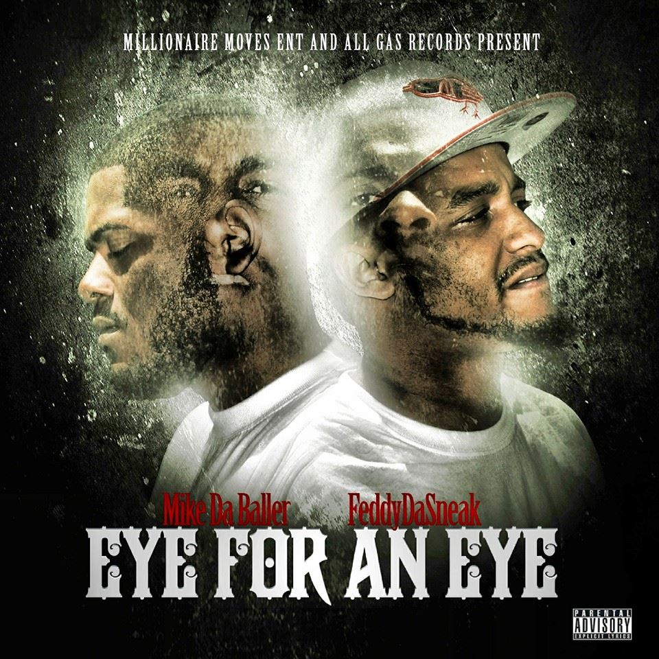 Eye for an Eye by Feddy da Sneak & Mike da Baller (Album, Gangsta Rap): Reviews, Ratings ...