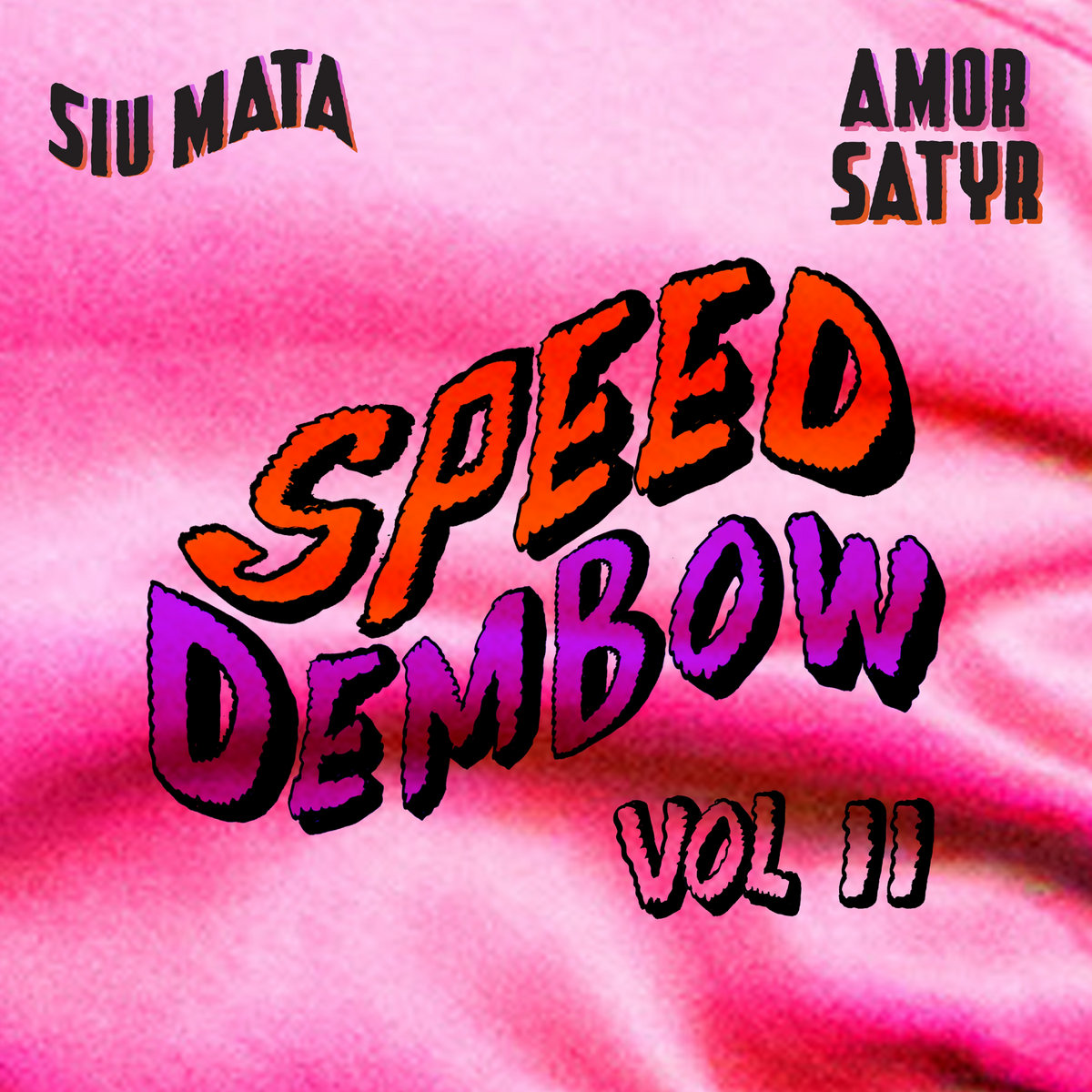 Speed Dembow Vol.II by Amor Satyr / Siu Mata (EP; Wajang): Reviews ...