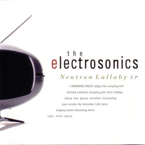 Neutron Lullaby EP by The Electrosonics (EP, Dream Pop): Reviews ...