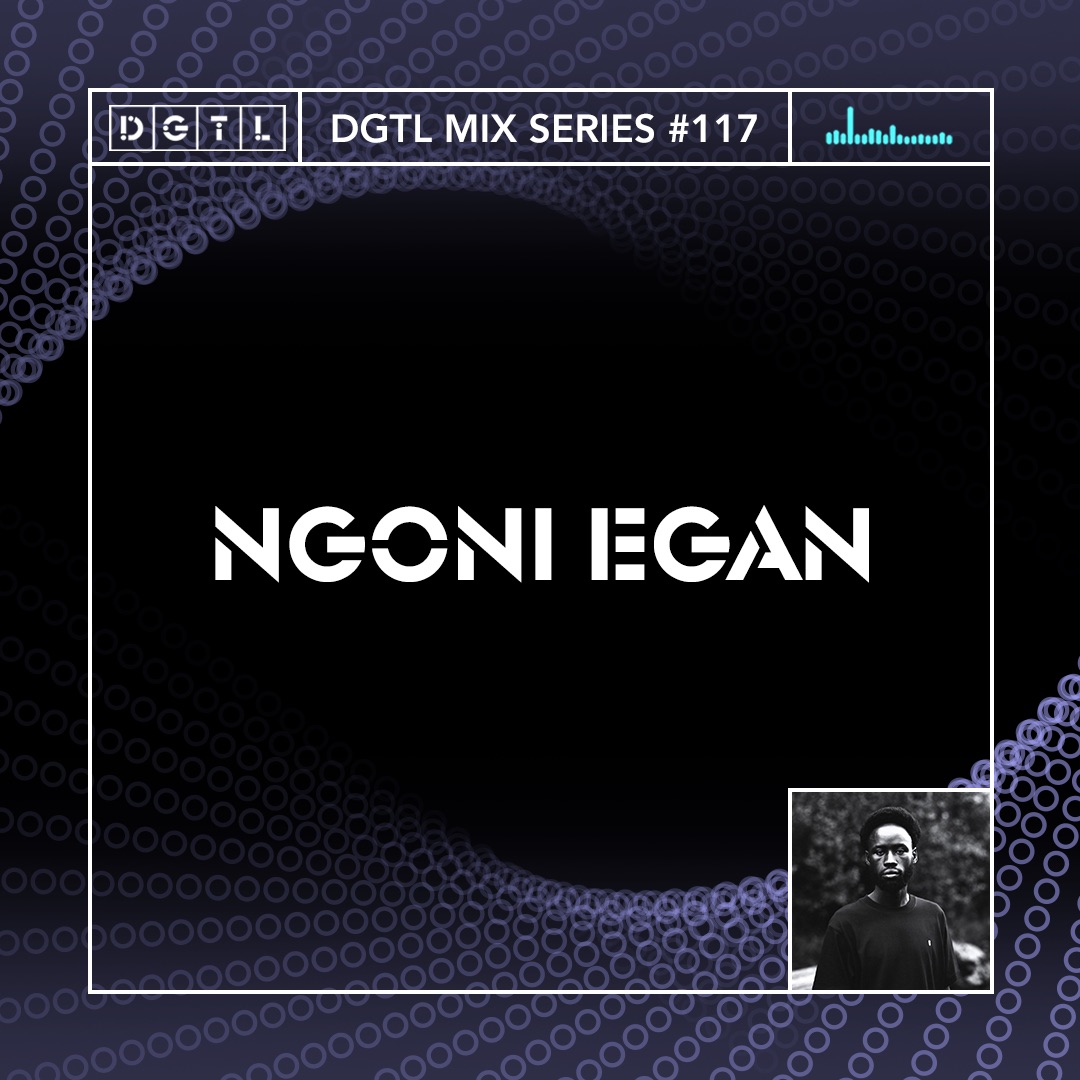 DGTL Mix Series #117: DGTL Amsterdam 2023 by Ngoni Egan (DJ Mix): Reviews, Ratings, Credits ...