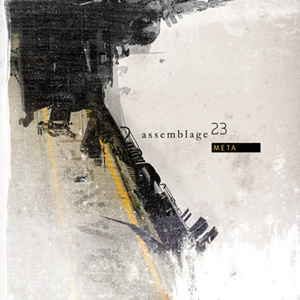 Meta by Assemblage 23 (Album, Futurepop): Reviews, Ratings, Credits, Song list - Rate Your Music