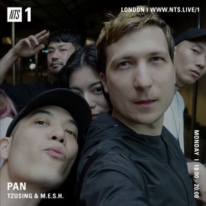 PAN with Tzusing & M.E.S.H. by Tzusing / M.E.S.H. (DJ Mix ...