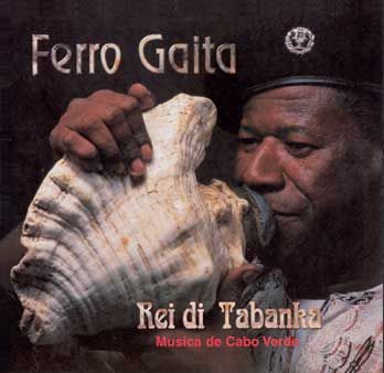 Rei di Tabanka by Ferro Gaita (Album, Funaná): Reviews, Ratings ...