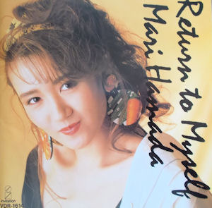 Return to Myself by Mari Hamada (Album; Invitation; VDR-1614): Reviews ...