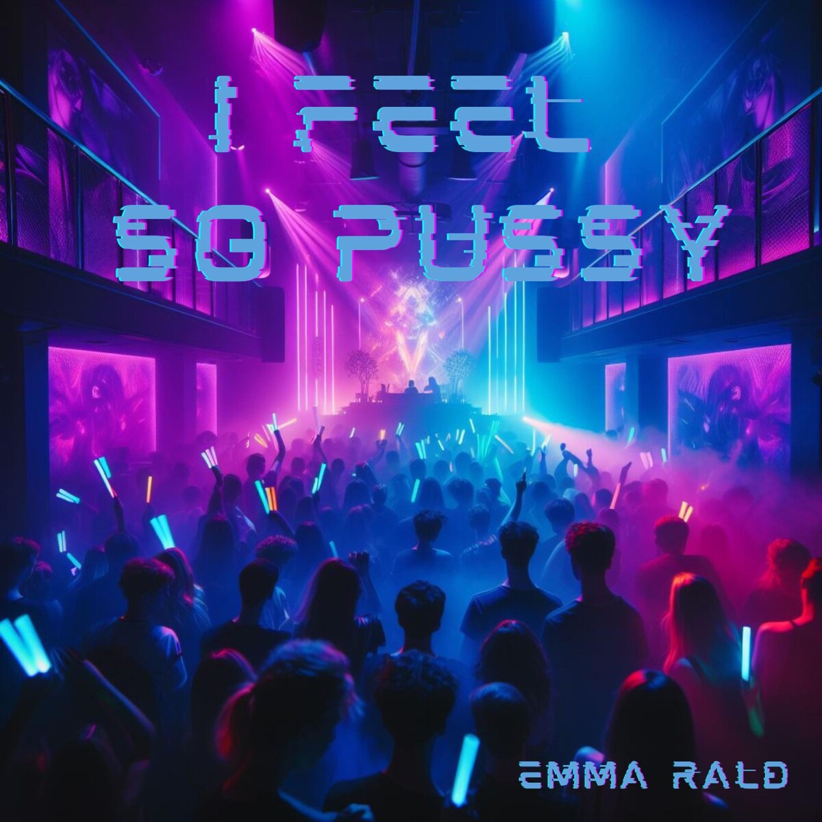 I Feel So Pussy by Emma Rald (Single): Reviews, Ratings, Credits, Song ...