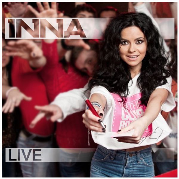 Inna. Live by INNA (Bootleg): Reviews, Ratings, Credits, Song list ...