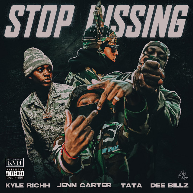 STOP DISSING by Dee Billz x Kyle Richh x Jenn Carter x TaTa (Single ...