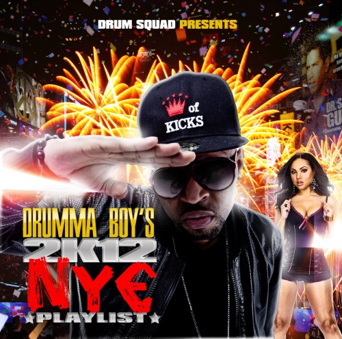 Drumma Boy's 2K12 NYE Playlist by Drumma Boy (Mixtape): Reviews, Ratings, Credits, Song list ...