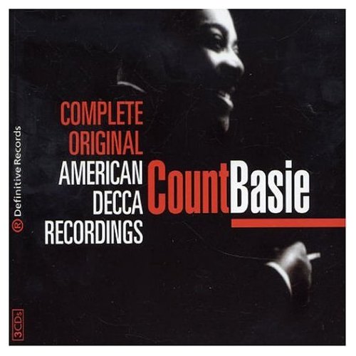 The Complete Original American Decca Recordings by Count Basie (Compilation; Definitive; DRCD ...