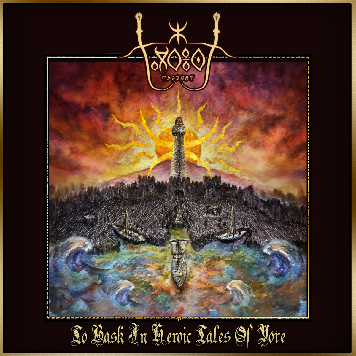 To Bask in Heroic Tales of Yore by Tagrest (Album, Melodic Black Metal ...