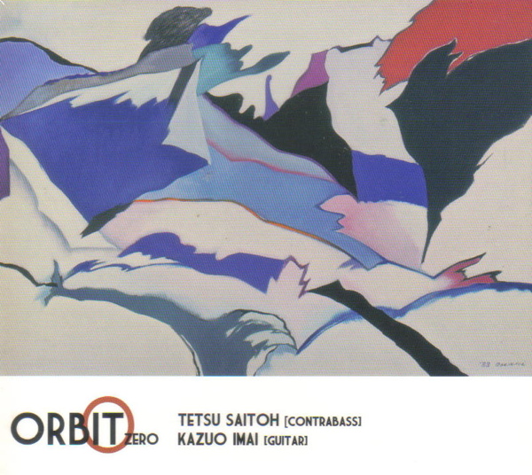 Orbit Zero by 斉藤徹 [Tetsu Saitoh] & 今井和雄 [Kazuo Imai] (Album; Travessia; TRV-007): Reviews ...