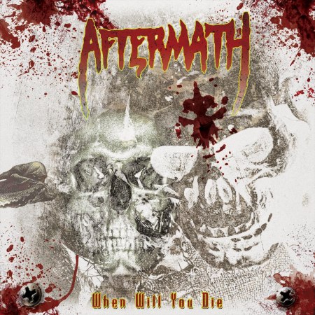 When Will You Die by Aftermath (Compilation, Thrash Metal): Reviews ...